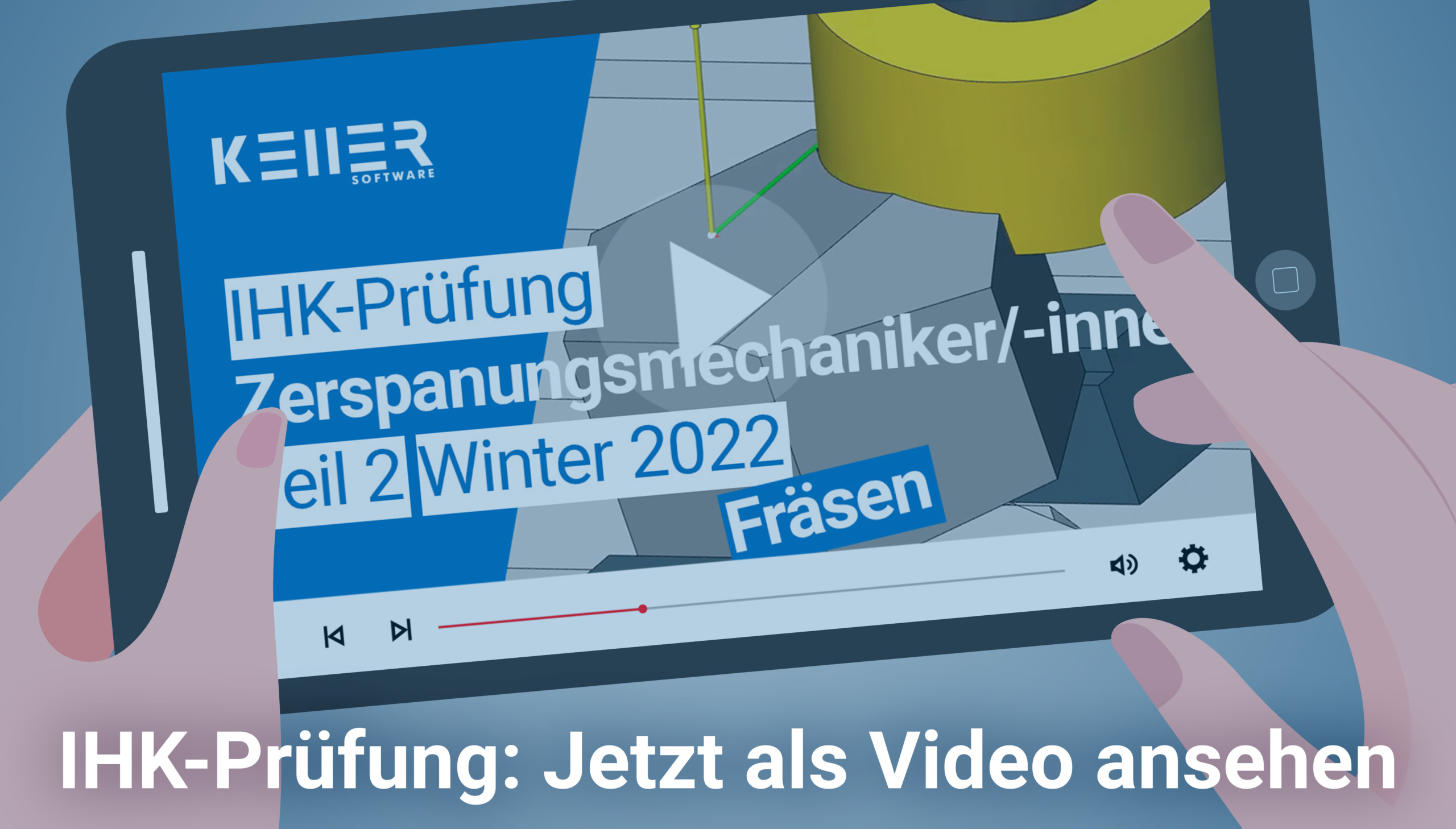 Simulation zur IHK-Abschlussprüfung Teil 2 Zerspanungsmechaniker/-innen Winter 2022 Fräsen ...
